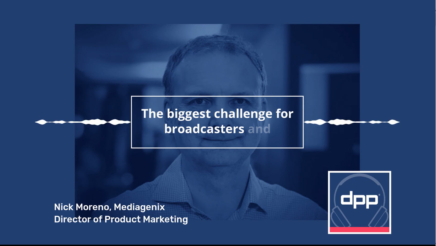 DPP Podcast - The 'Human in the Loop' Approach - Mediagenix